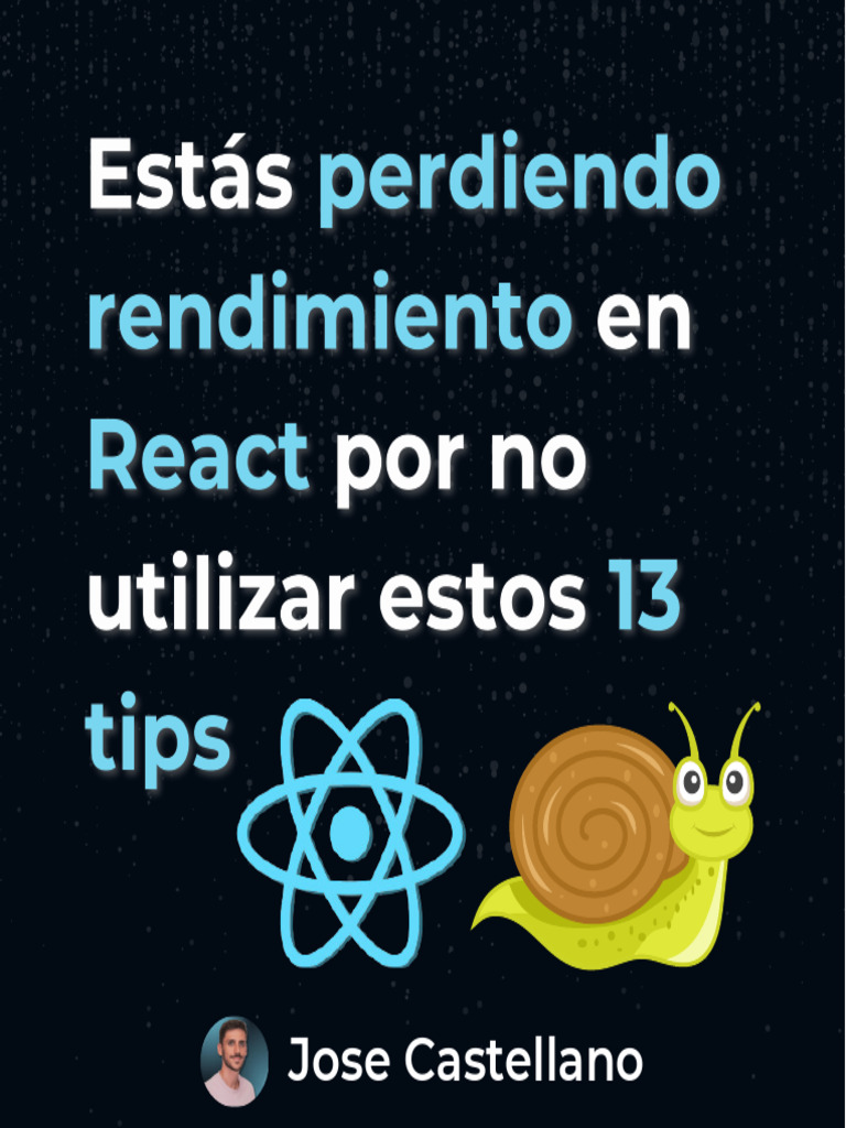 13 Tips para Mejorar El Rendimiento en React | PDF | Programación de computadoras | Ingeniería ...