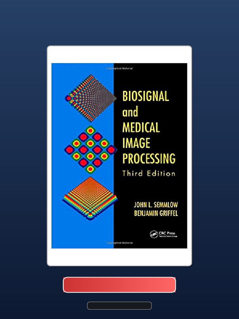 Biosignal and Medical Image Processing 3rd Semmlow Digital Access | PDF | Multiple Choice ...