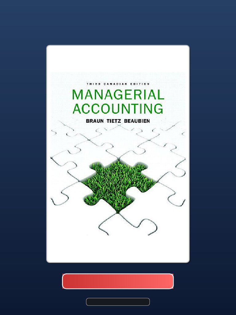 Managerial Accounting 3rd Canadian Edition Karen W Braun Wendy M Tietz ...