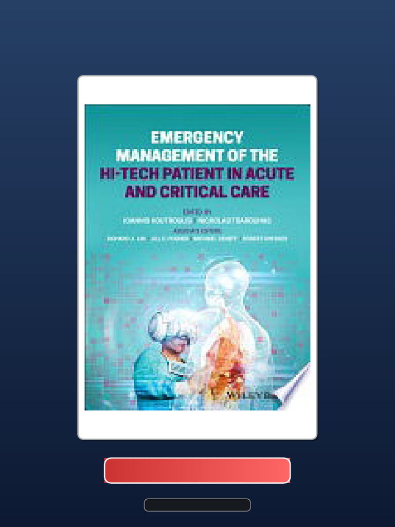 Complete Bundle Emergency Management of The HiTech Patient in Acute and Critical Care 1st ...