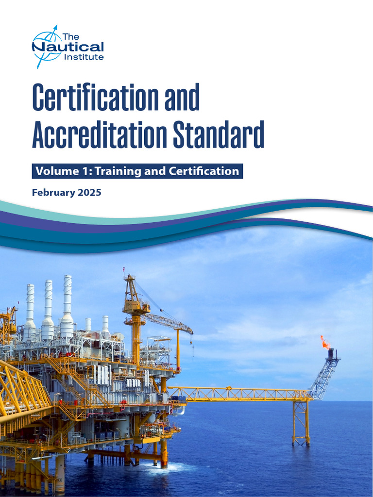 The Nautical Institute Dynamic Positioning Certificate and Accreditation Standard Volume 1 ...