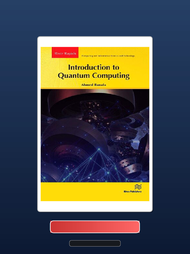 Complete Bundle Introduction to Quantum Computing River Publishes Seris ...