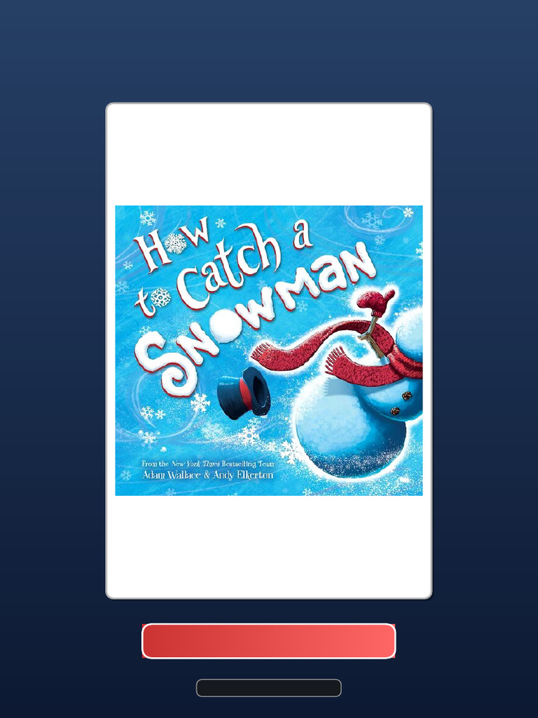 Complete Bundle How To Catch Snowman Adam Wallace HQ File | PDF ...