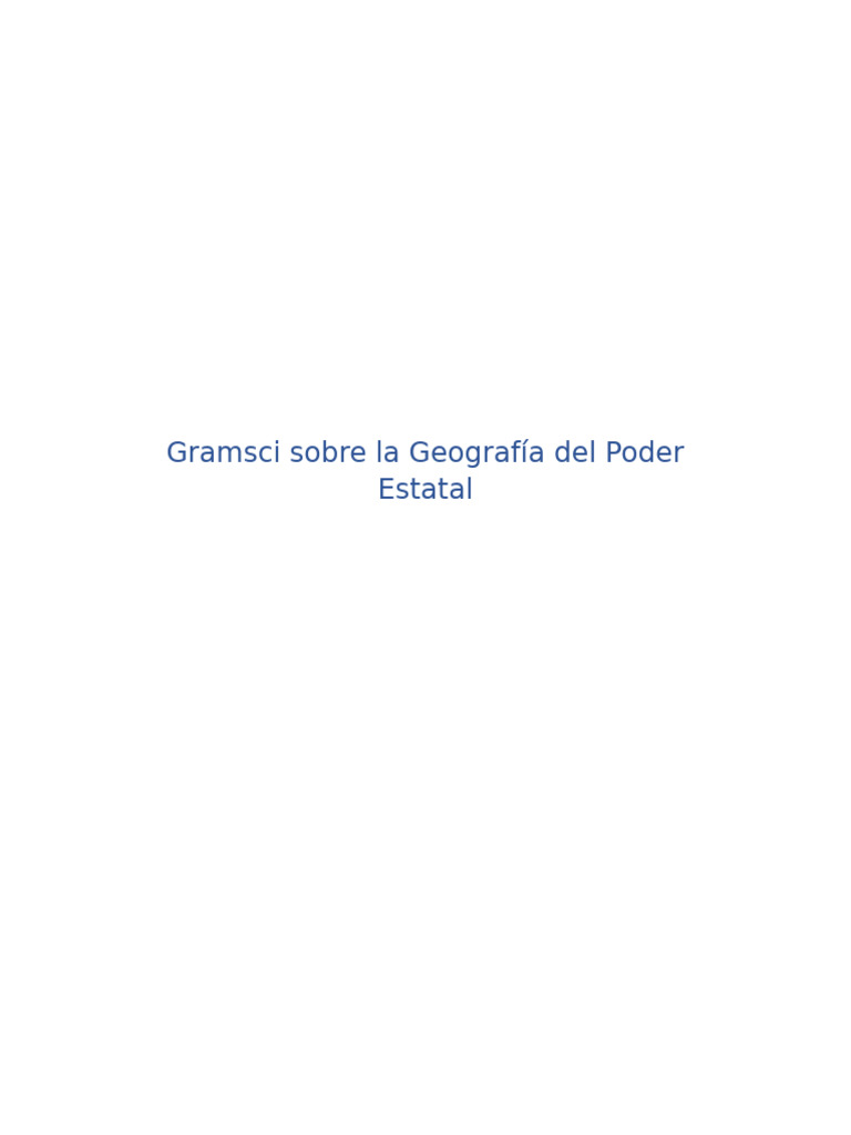 01 - Gramsci Sobre La Geografía Del Poder Estatal | PDF | Antonio ...
