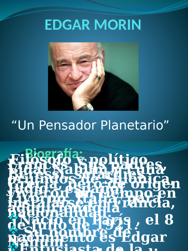 Biografía y Pensamiento de Edgar Morin | PDF | Mente | Conocimiento