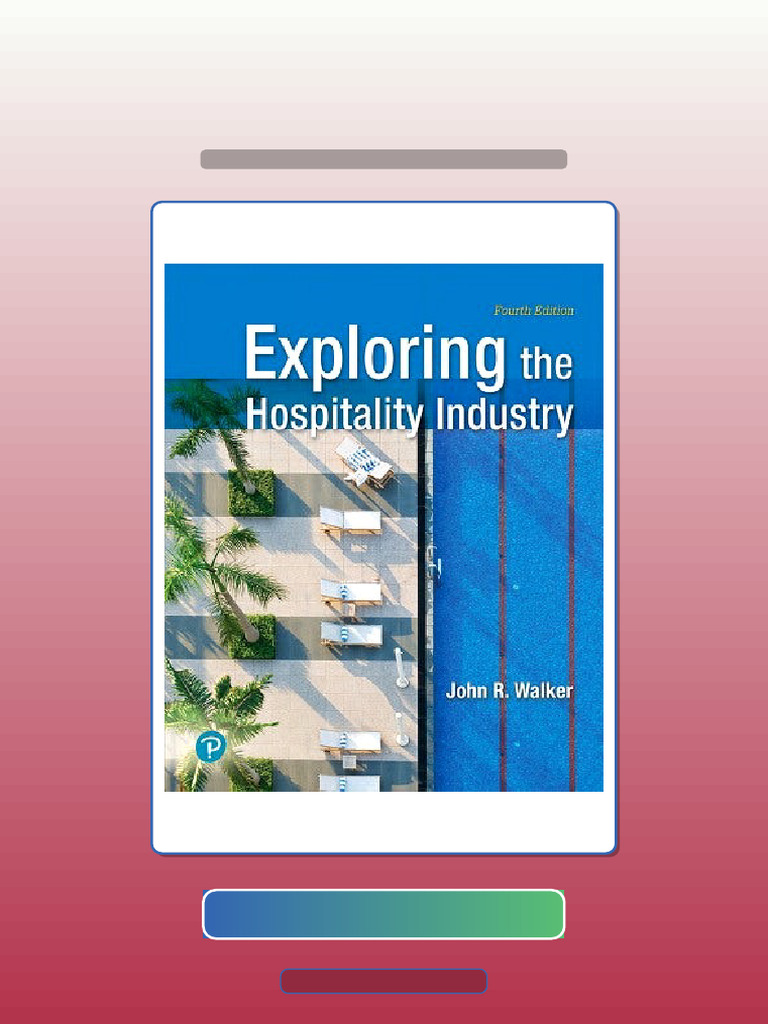 Exploring The Hospitality Industry 4th Edition John R Walker Ebook and ...