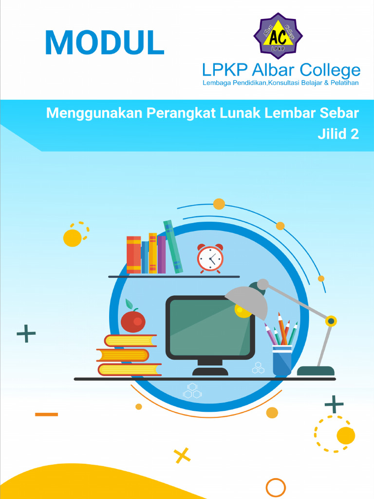 Modul Menggunakan Perangkat Lunak (Spreadsheet) Jilid 2. | PDF