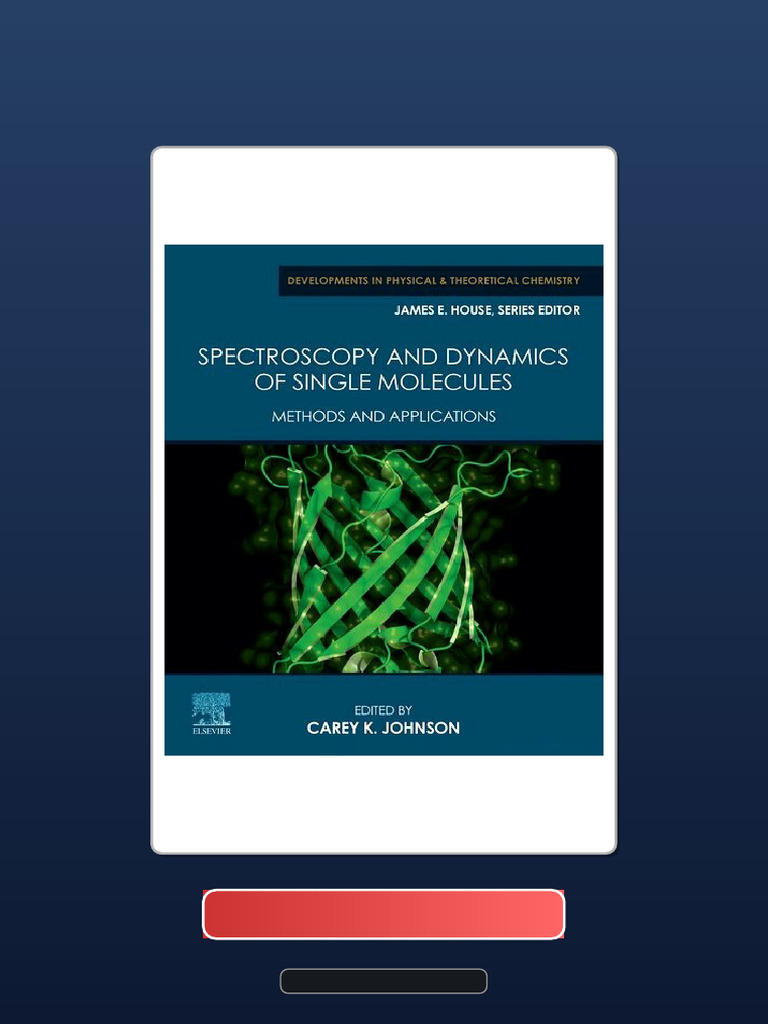 Complete Bundle Spectroscopy and Dynamis of Single Molecules Methos and ...