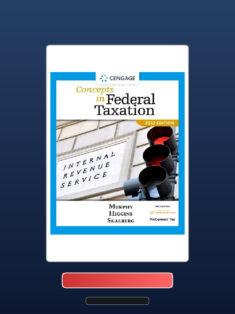 Complete Bundle Concepts in Federal Taxation 2022 29th Edition Murphy ...