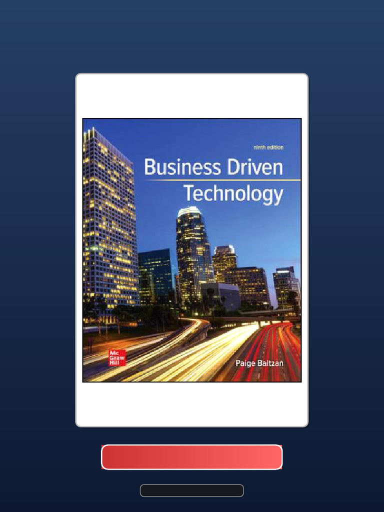 Business Driven Technology 9th Edition Paige Baltzan Digital Access | PDF