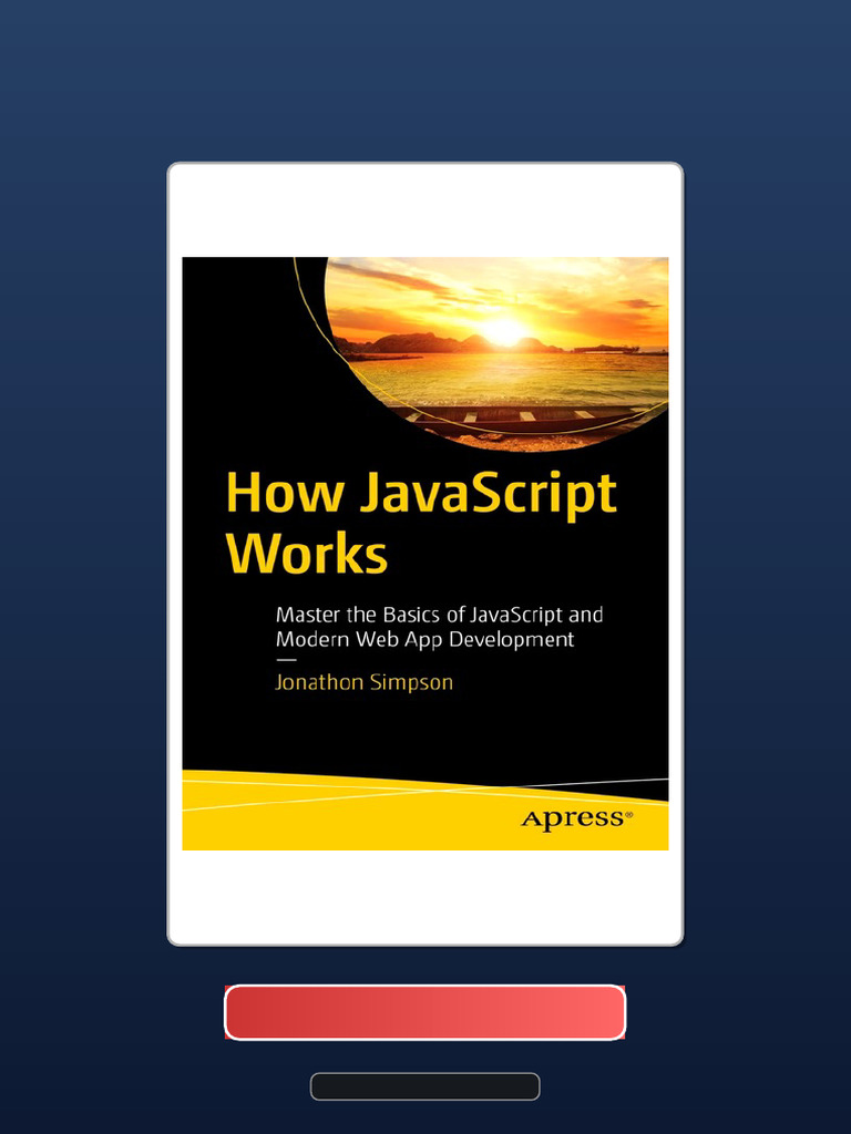 Complete Bundle How JavaScript Works Master The Basis of JavaScript and Modern Web App ...