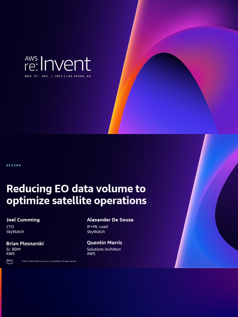 AES206 Reducing EO Data Volume To Optimize Satellite Operations | PDF | Amazon Web Services ...