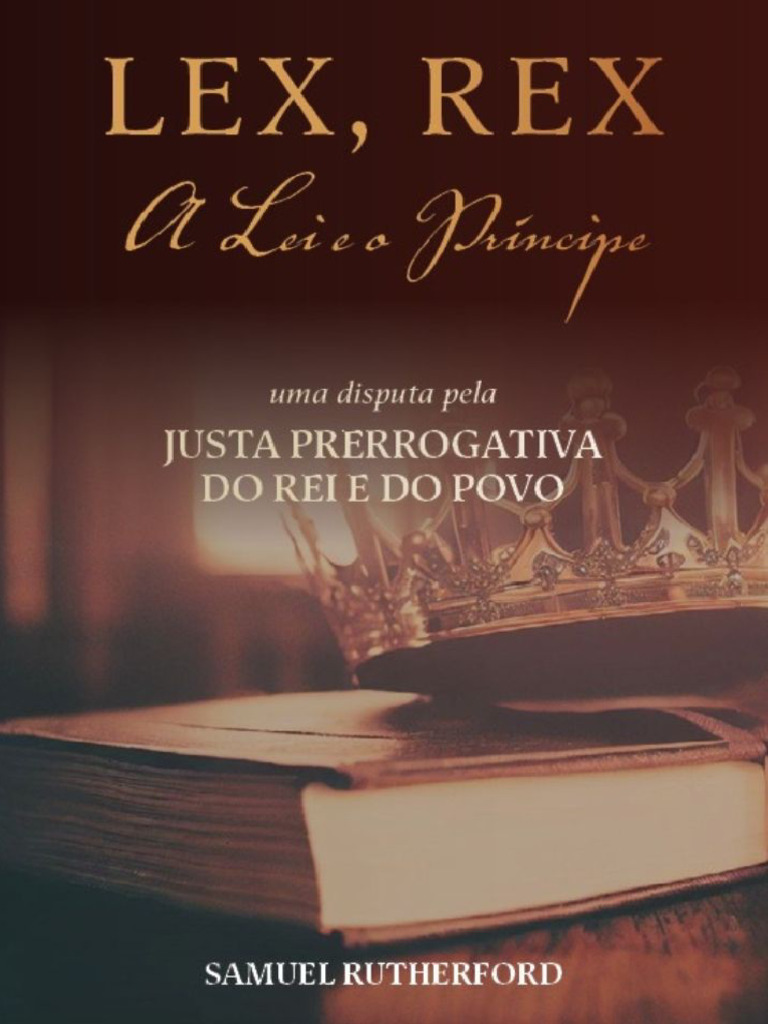 Lex Rex - A Lei e o Príncipe | PDF | Deus | Igreja cristã