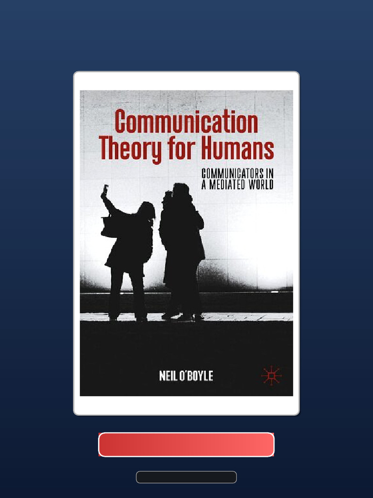 Complete Bundle Communication Theory For Humans Neil OBoyle 3031024508 ...