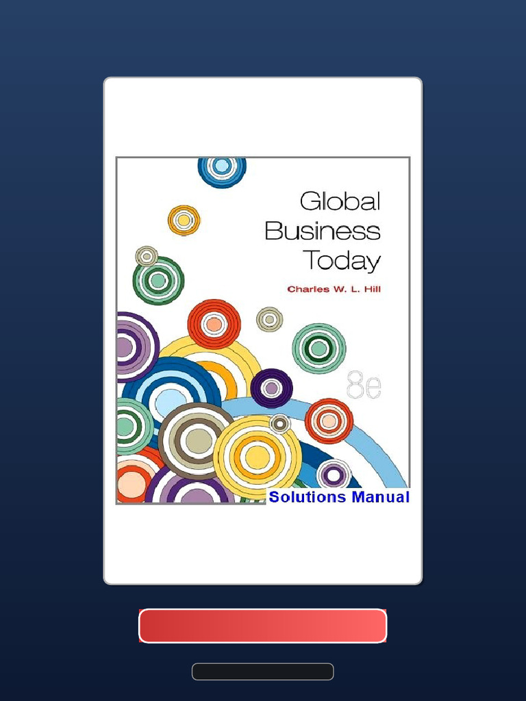 Complete Bundle Global Business Today 8th Edition Hill | PDF | Multiple ...