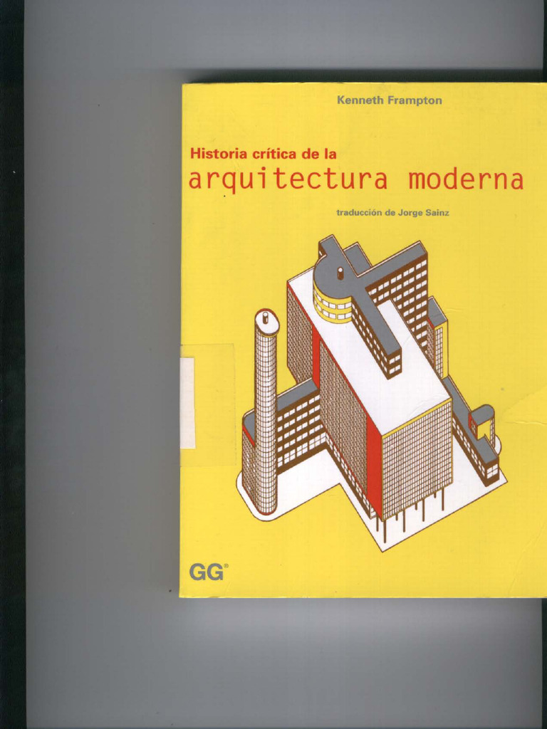 FRAMPTON Historia CR Tica de La Arq Mod Primera Parte | PDF