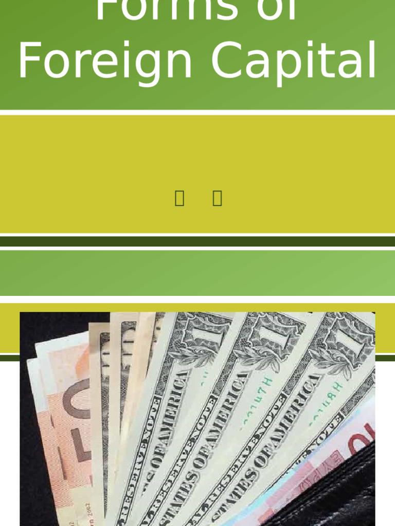 Forms of Foreign Capital Explained | PDF | Investing | Foreign Direct ...