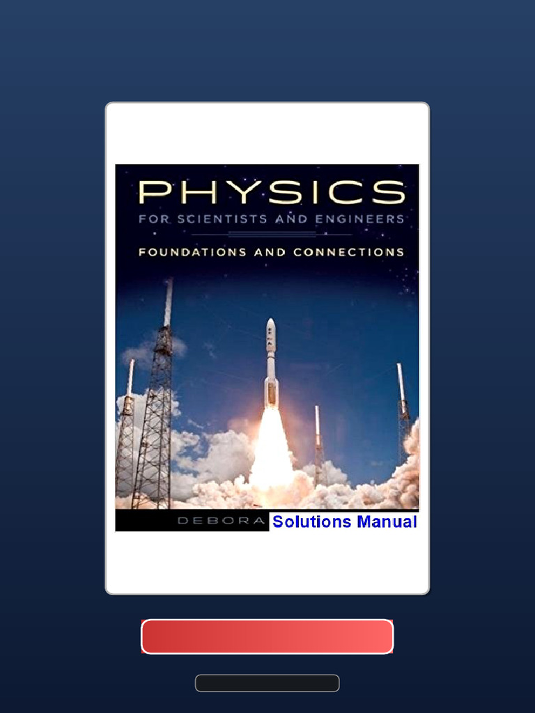 Complete Bundle Physics For Scientists and Engineers Foundations and Connections 1st Edition ...