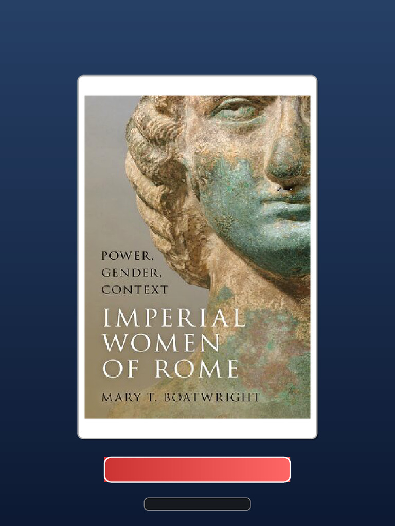 Complete Bundle the Imperial Women of Rome Power Gender Context Mary T ...