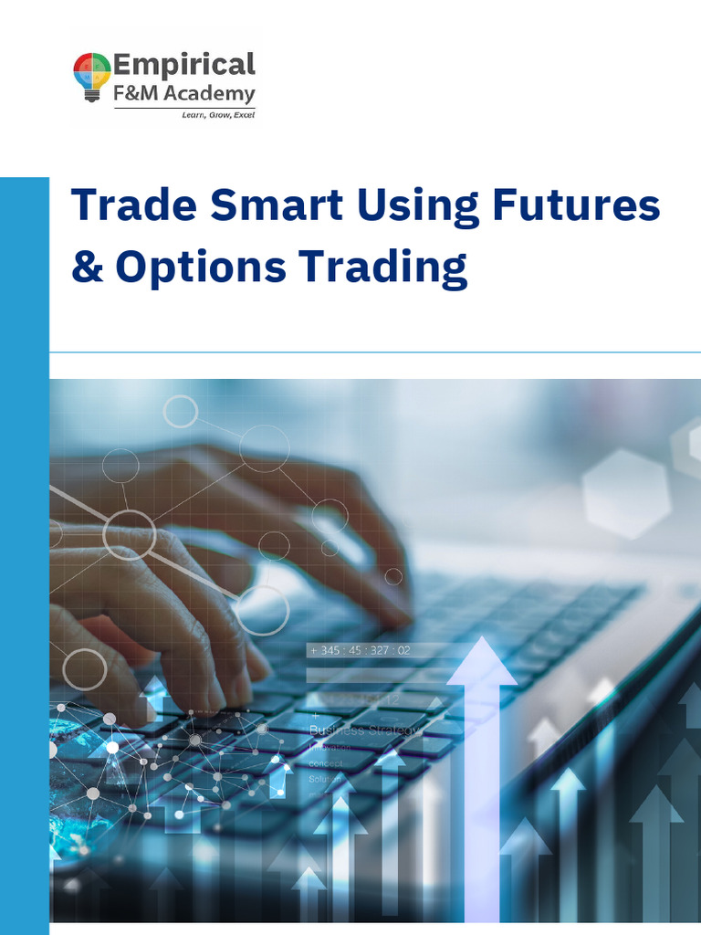Trade Smart: Futures & Options Course | PDF | Option (Finance ...