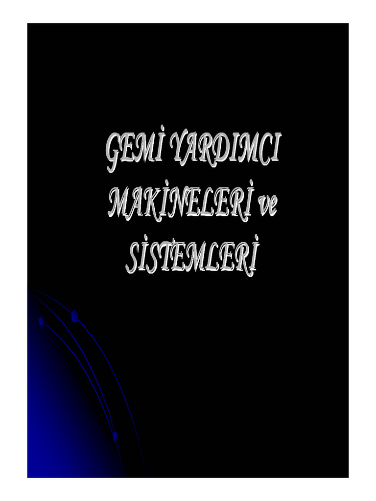 Gemi Yardimci Makineleri Ve Sistemleri | PDF