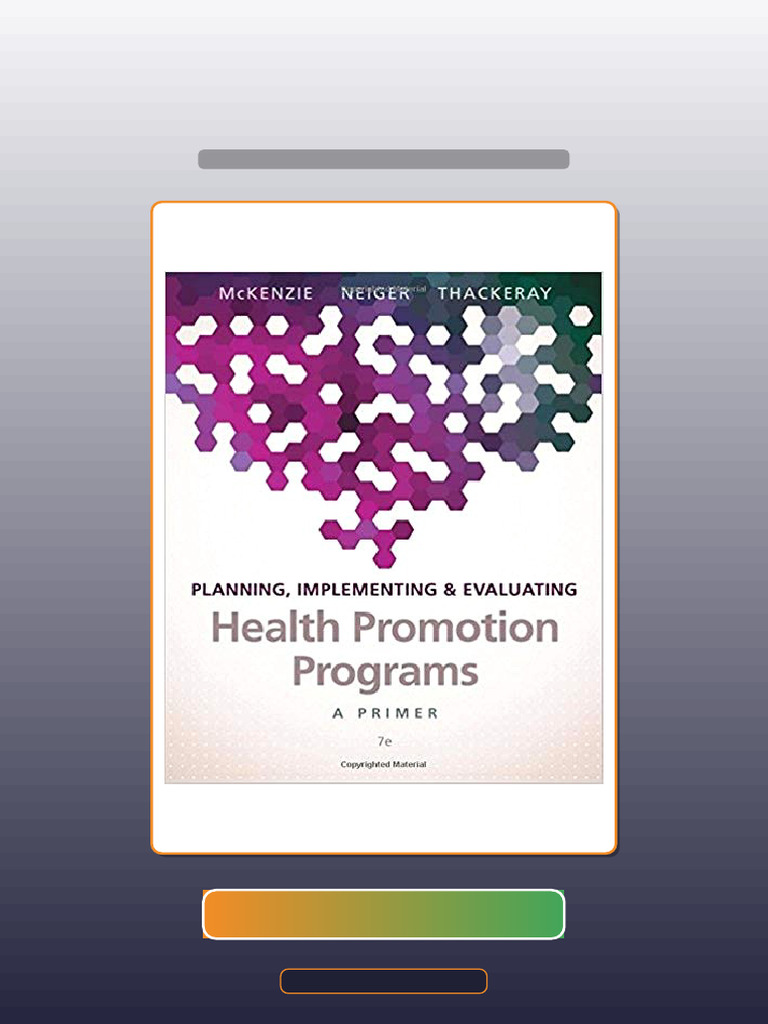 Planning Implementing and Evaluating Health Promotion Programs A Primer 7th Edition PDF Download ...