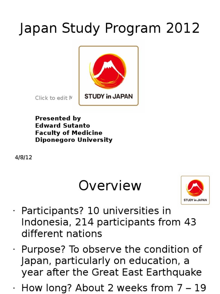Japan Study Program 2012: Presented by Edward Sutanto Faculty of ...