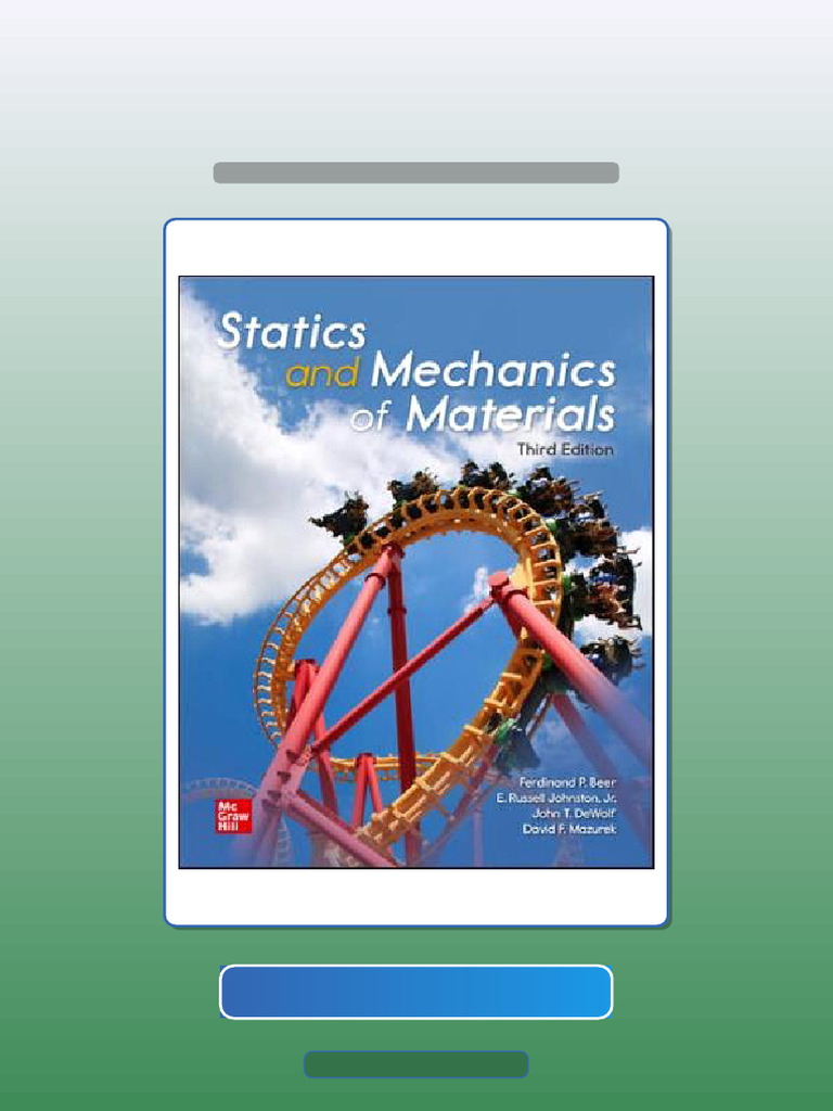 Statics and Mechanics of Materials 3rd Edition Ferdinand Beer E Johnston John DeWolf David ...