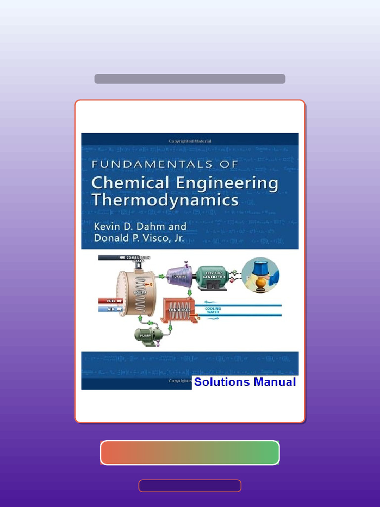 Fundamentals of Chemical Engineering Thermodynamics 1st Edition Dahm ...