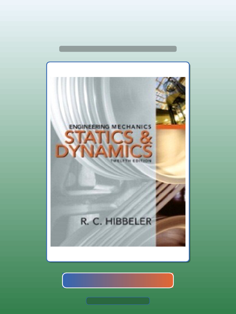 Engineering Mechanics Combined Statics and Dynamics 12th Edition Test ...
