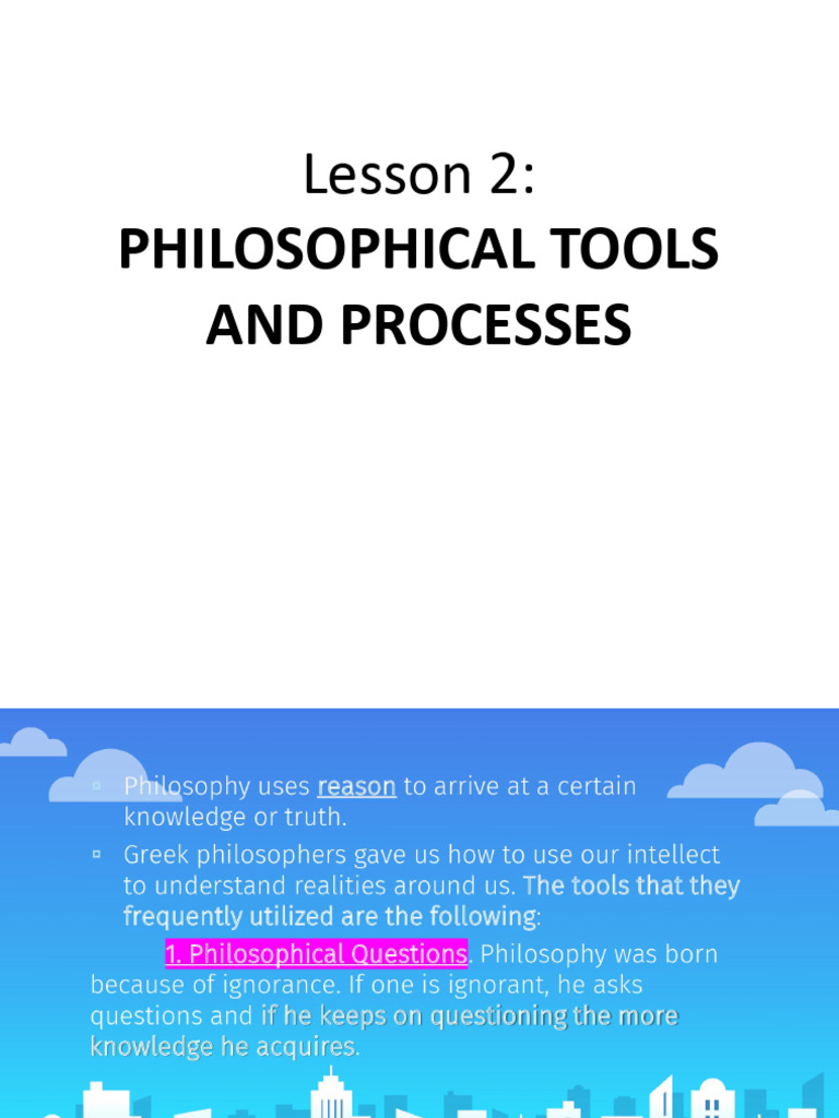 Lesson 2 Philosophical Tools and Processes Hand Outs | PDF