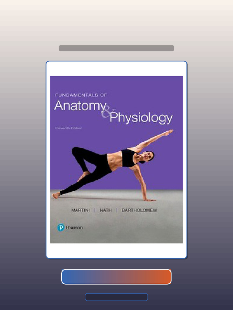 Fundamentals of Anatomy and Physiology 11th Edition Test Bank Available ...