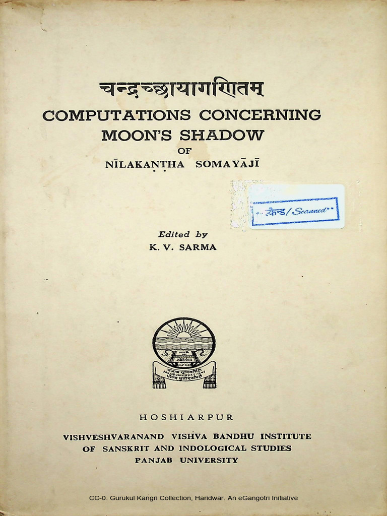 Computations Concerning Moons Shadow of Nilakantha Somayaji Ed by KV Sharma Hoshiarpur 1976 ...