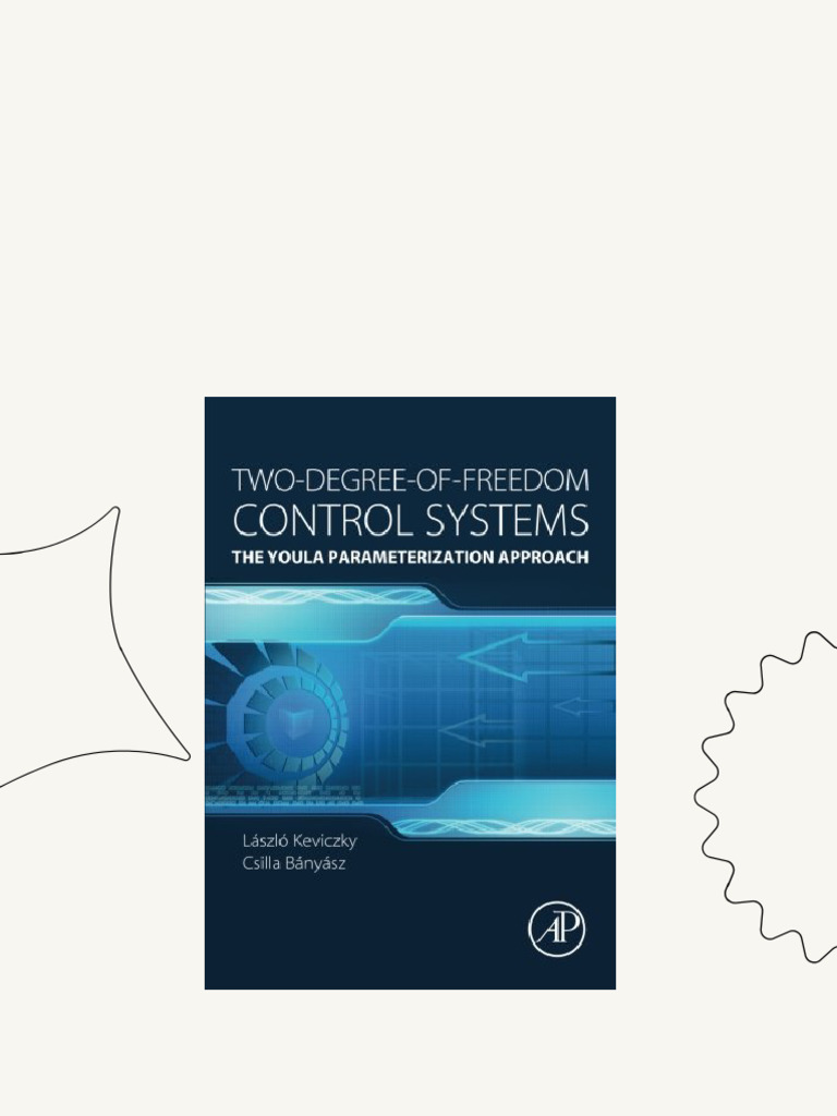 Two Degree of Freedom Control Systems The Youla Parameterization ...