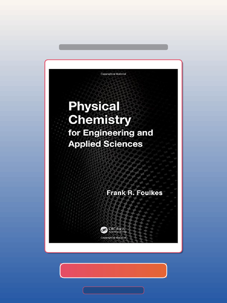 Physical Chemistry For Engineering and Applied Sciences 1st Foulkes PDF ...