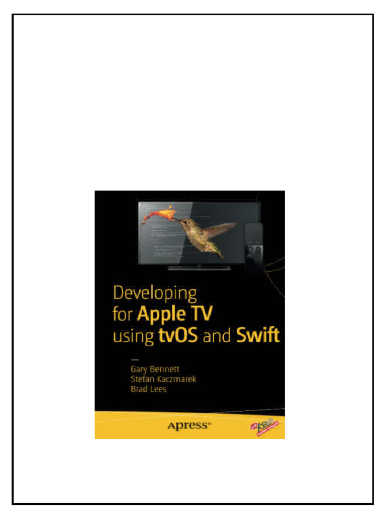 Developing For Apple TV Using Tvos and Swift 1st Ed Bennett Instant ...