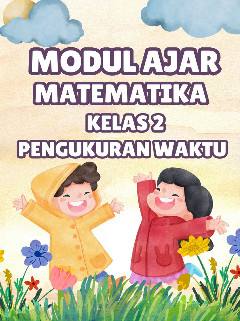 Modul Ajar Kelas 2 - Matematika - BAB 6. Pengukuran Waktu | PDF