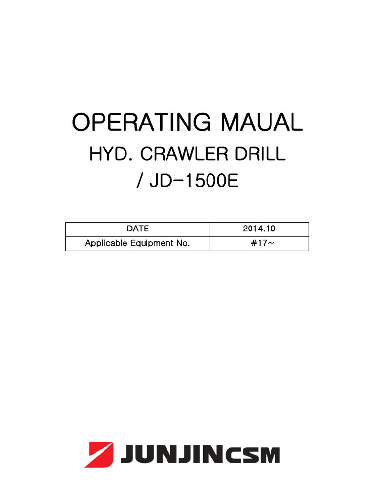 JD-1500E Hydraulic Crawler Drill Manual | PDF | Safety | Mechanical ...