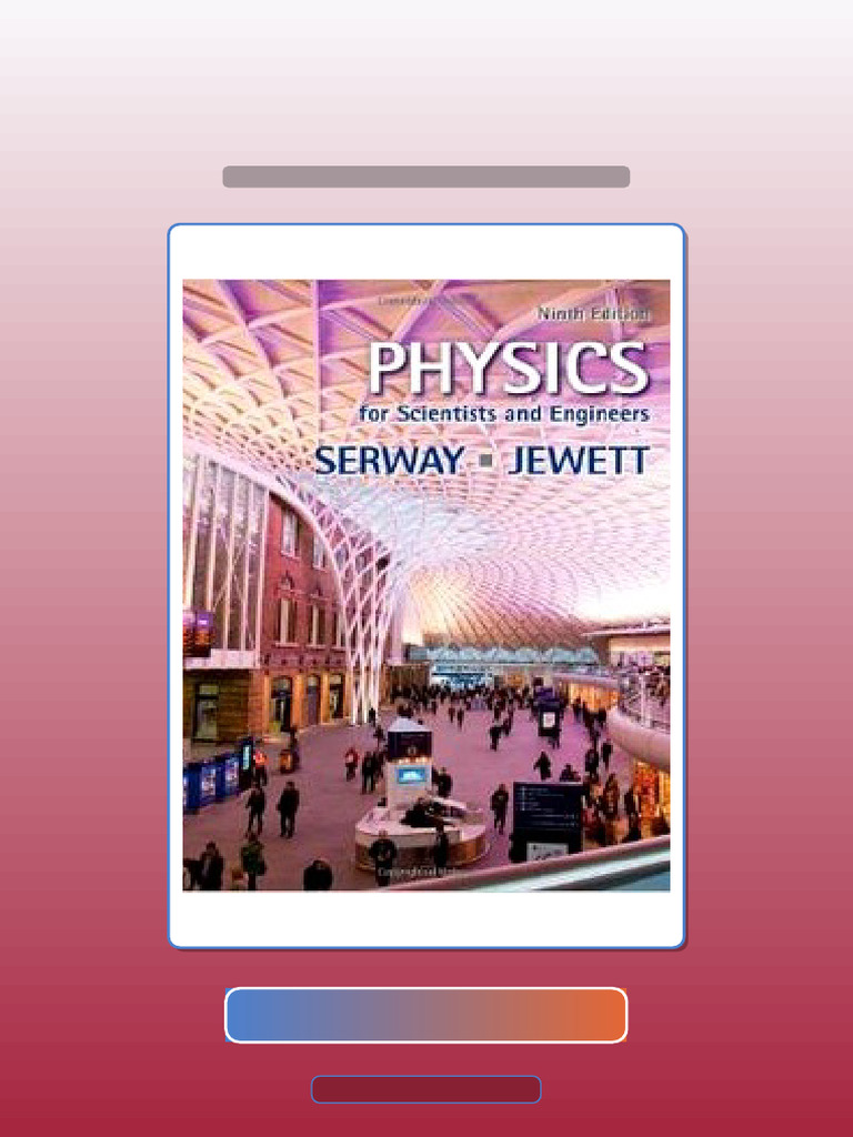 Physics For Scientists and Engineers With Modern Physics 9th Edition ...