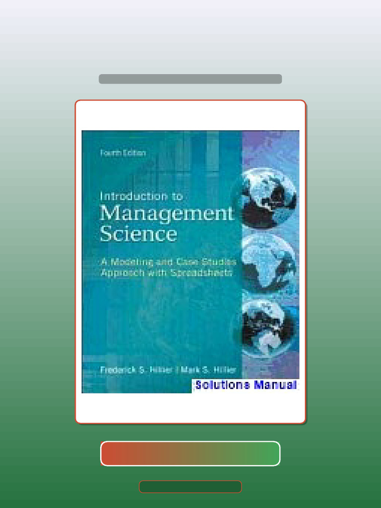 Introduction To Management Science A Modeling and Case Studies Approach With Spreadsheets 4th ...