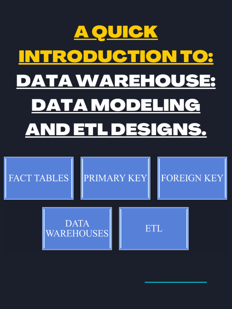 Data Warehouse Data Modeling and ETL Designs. | PDF | Data Warehouse | Information Technology