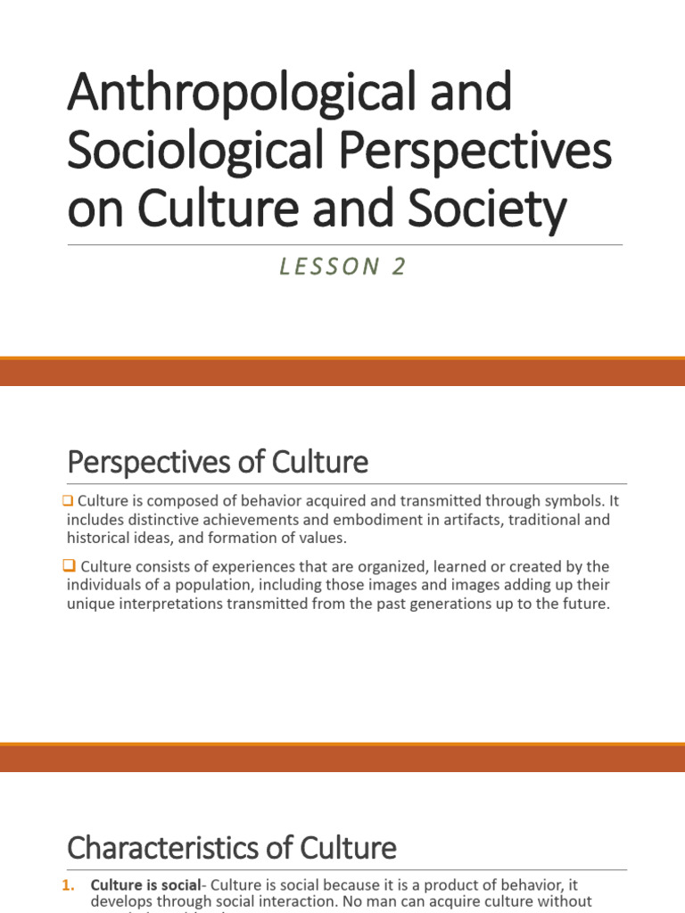 Lesson 2 Anthropological and Sociological Perspectives On Culture and ...