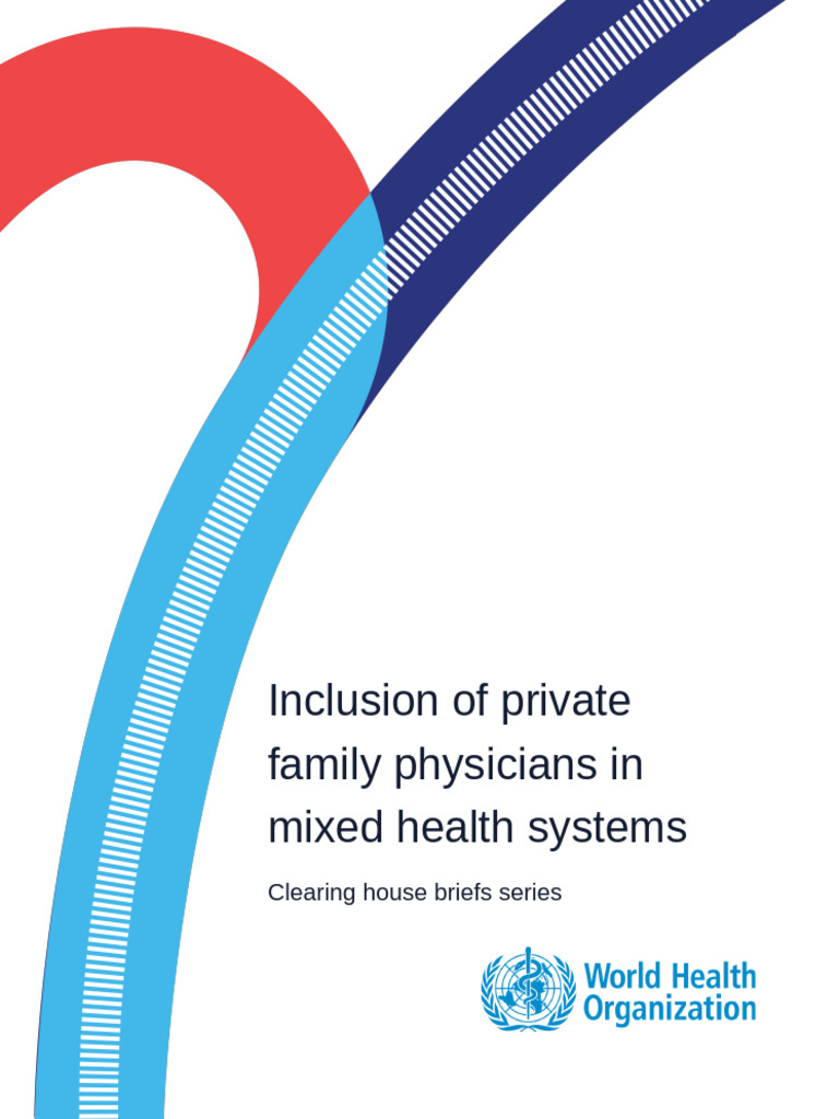 WHO Inclusion of Private Family Physicians in Mixed Health Systems 2024 ...