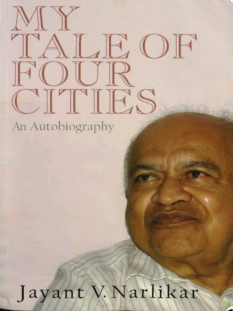 My Tale of Four Cities (2016) by Jayant Narlikar | PDF