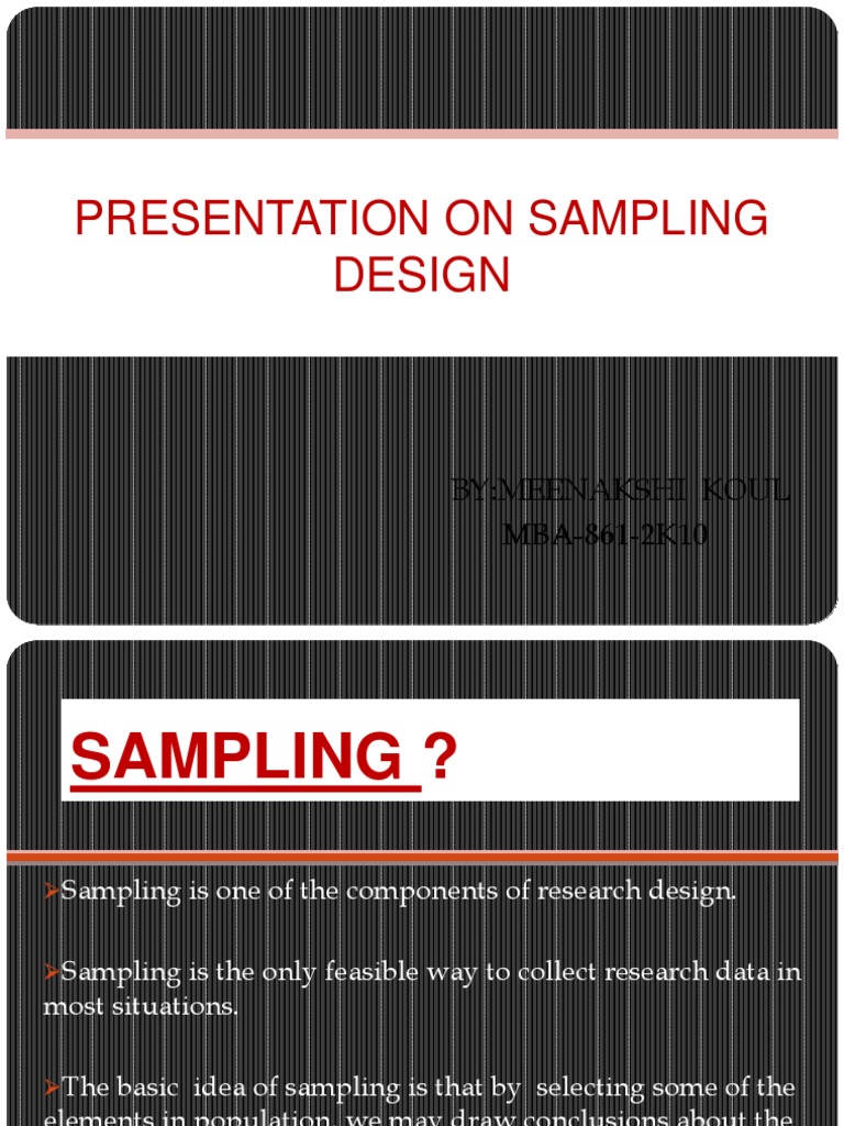 Presentation On Sampling Design: By:Meenakshi Koul MBA-861-2K10 ...