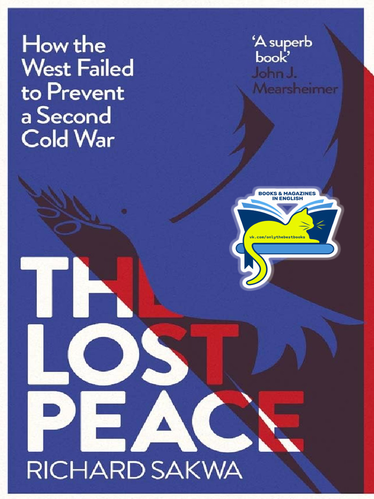 The Lost Peace How The West Failed To Prevent A Second Cold War | PDF ...