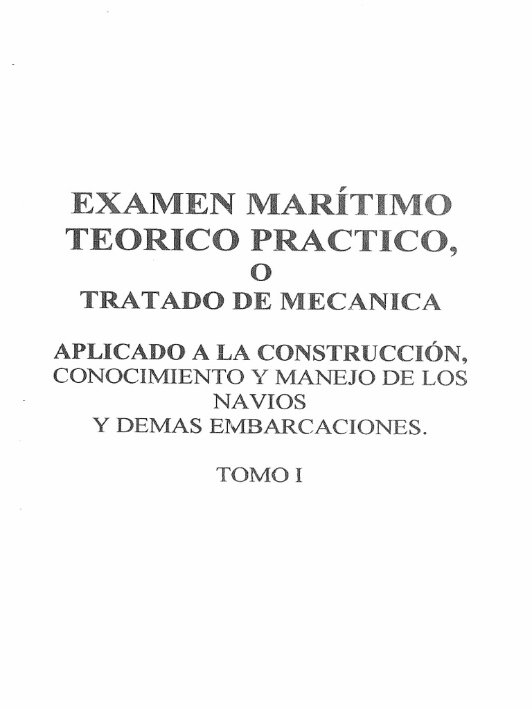 Examen Maritimo Teoricopractico o Tratado de Mecanica Aplicado A La Construccion Sic ...
