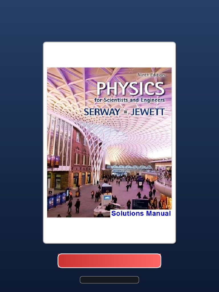 Complete Bundle Physics For Scientists and Engineers 9th Edition Serway | PDF | Momentum | Gases