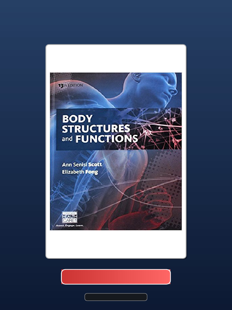 Complete Bundle Body Structures and Functions 13th Edition Scott HQ ...