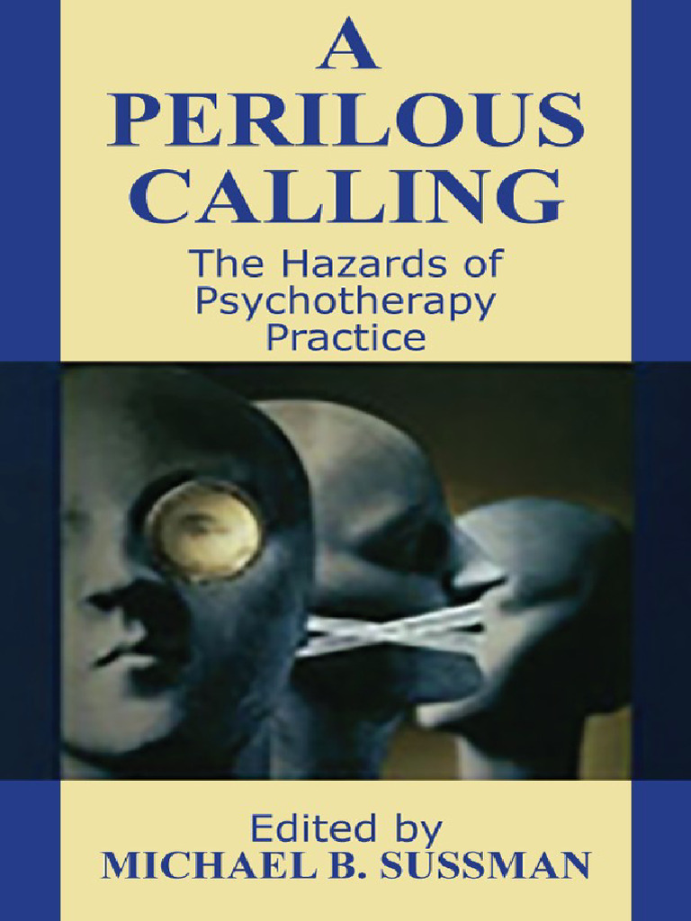 A Perilous Calling The Hazards of Psychot Michael B. Sussman | PDF ...